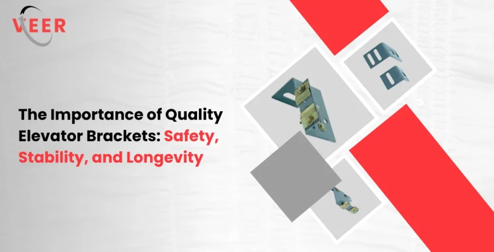 Importance of Quality Elevator Brackets: Safety & Stability